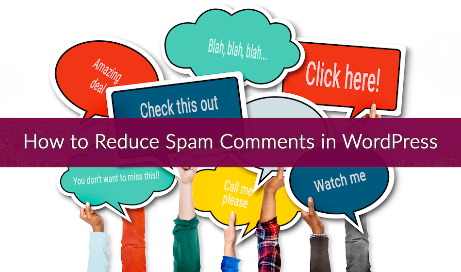 How to Reduce Spam Comments in WordPress - Website Creation Workshop