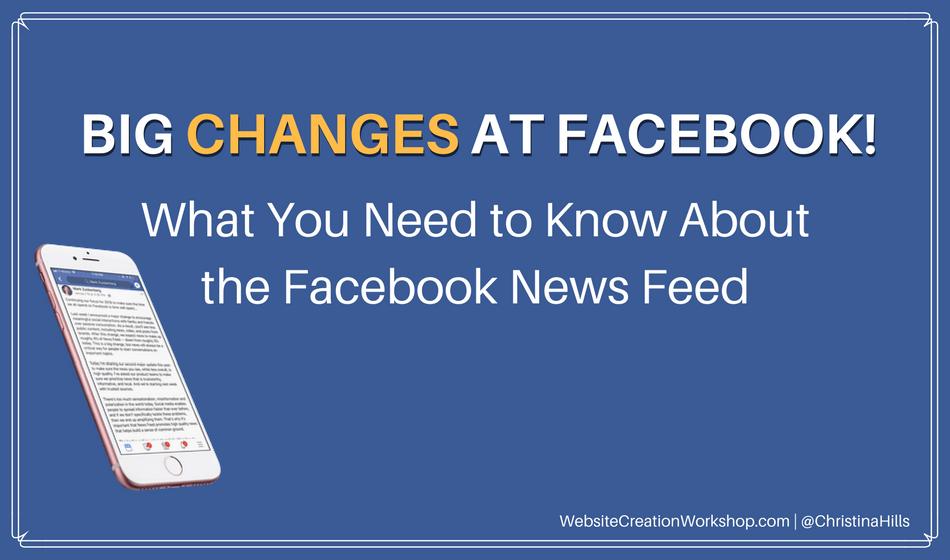 Facebook News Feed Changes - What You Need to Know! - Website Creation ...