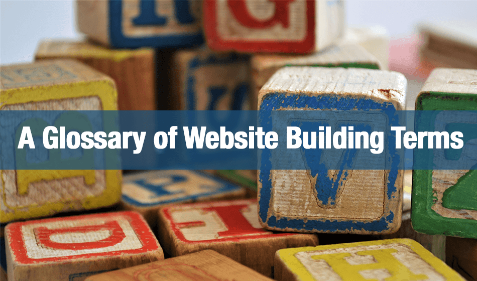 A Glossary of Website Building Terms - Website Creation Workshop