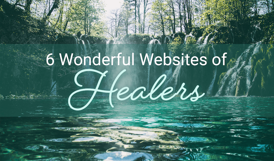 6 Wonderful Websites of Healers - Website Creation Workshop